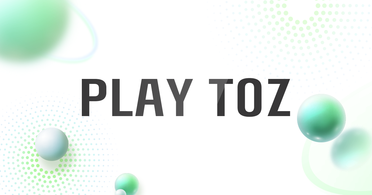 PLAY TOZ